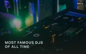 Top 10 Most Famous DJs of All Time (Rankings For 2026) | ZIPDJ